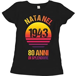 fashwork Maglietta 80 Anni Compleanno Donna Nata nel 1943, 80 Anni di ...