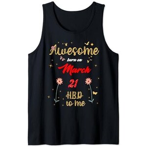 Awesome born on March 21 March 21st Birthday Fantastico nato il 21 ...