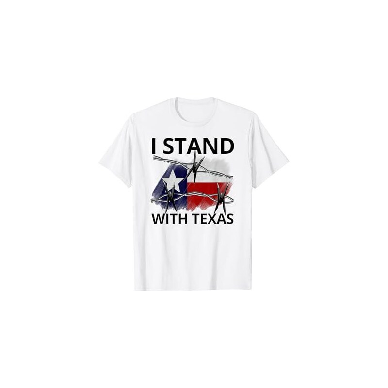 I Stand With Texas, I Support Texas Tees I Stand With Texas Flag Stati ...